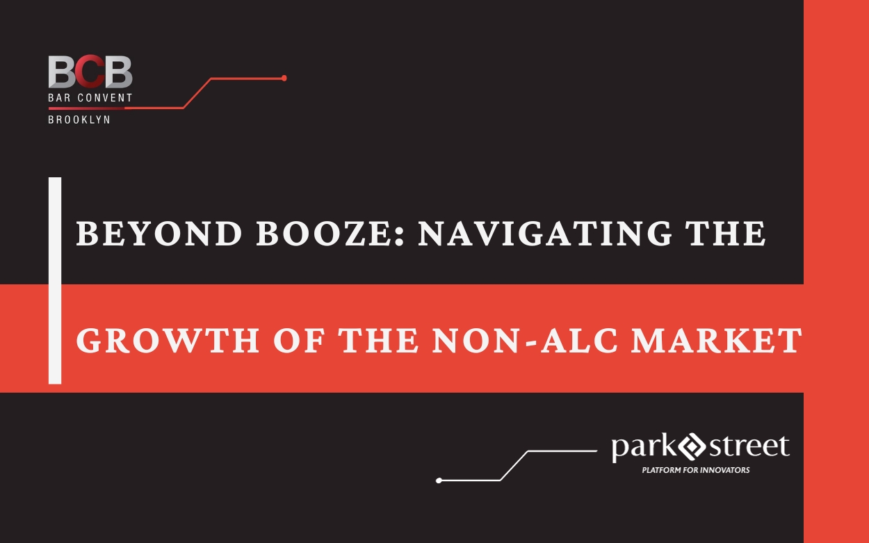 Beyond Booze: Navigating the Rise of the Non-Alc Market - Park Street ...