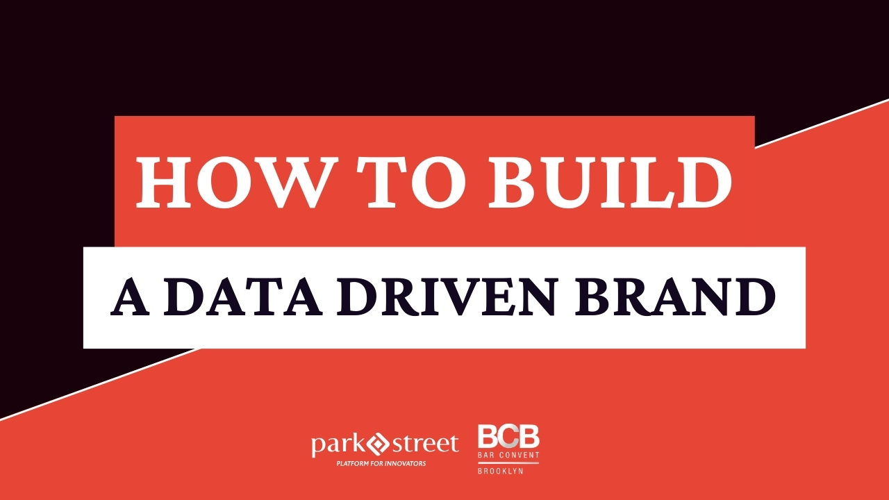 How to Build a Data-Driven Brand - Park Street Imports