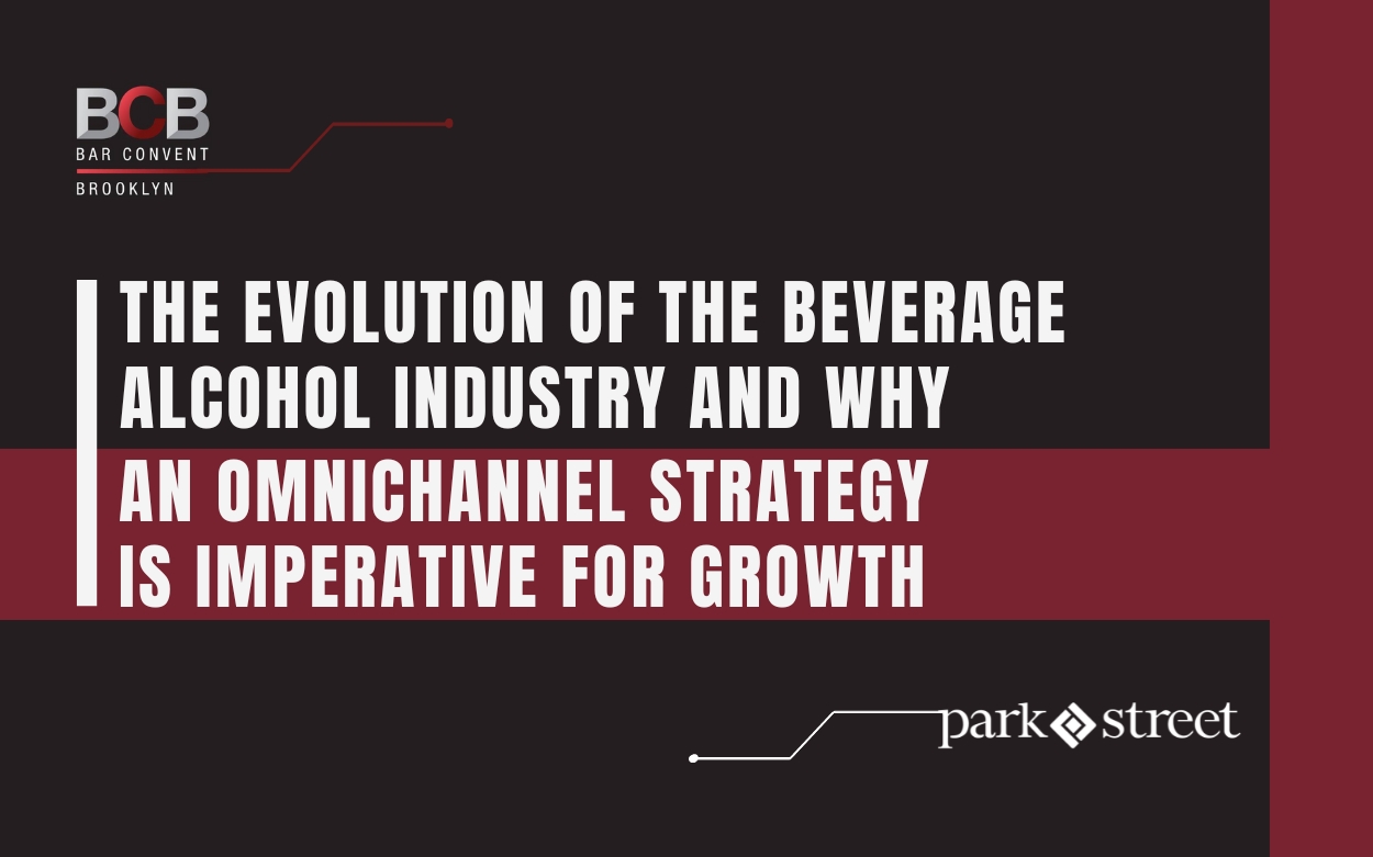 The Evolution of The Beverage Alcohol Industry & Why An Omnichannel ...