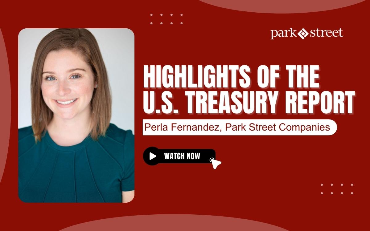 Highlights of the U.S. Treasury Report - Park Street Imports