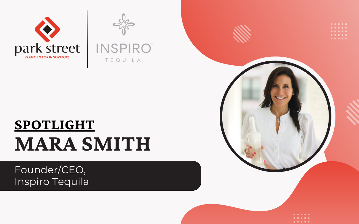 Spotlight: Mara Smith, Founder/CEO, Inspiro Tequila - Park Street Imports